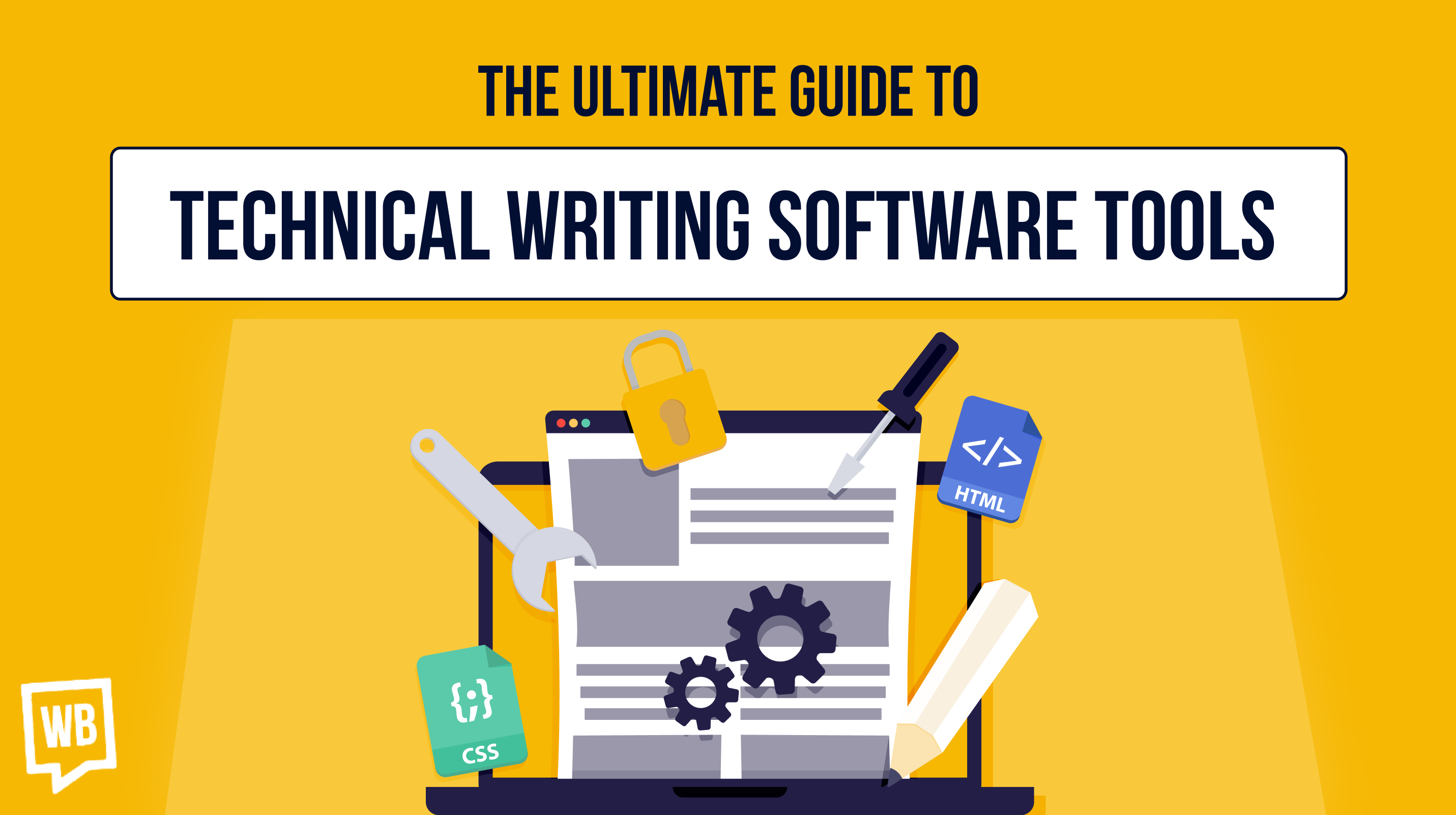 The Ultimate Guide to Technical Writing Software Tools